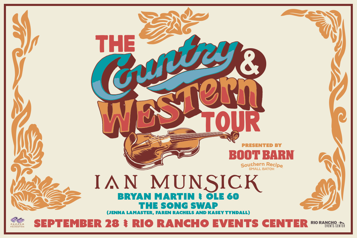 Ian Munsick - The Country & WESTern Tour - Rio Rancho Events Center